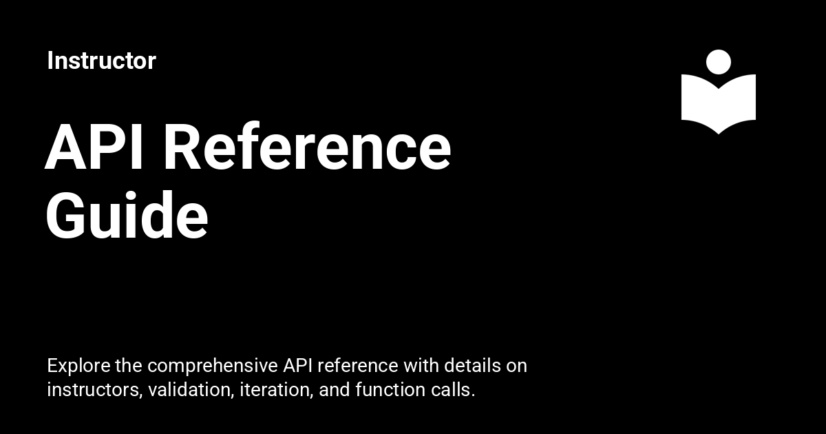 API Reference Guide - Instructor API Reference Guide - Instructor