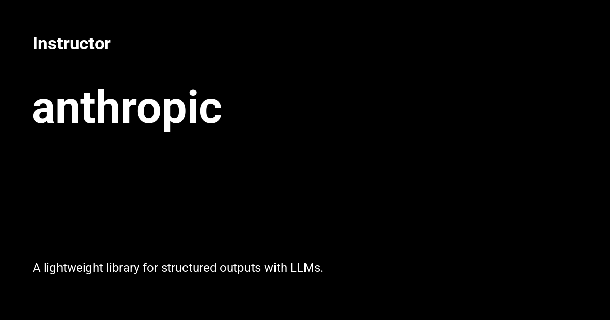 anthropic - Instructor