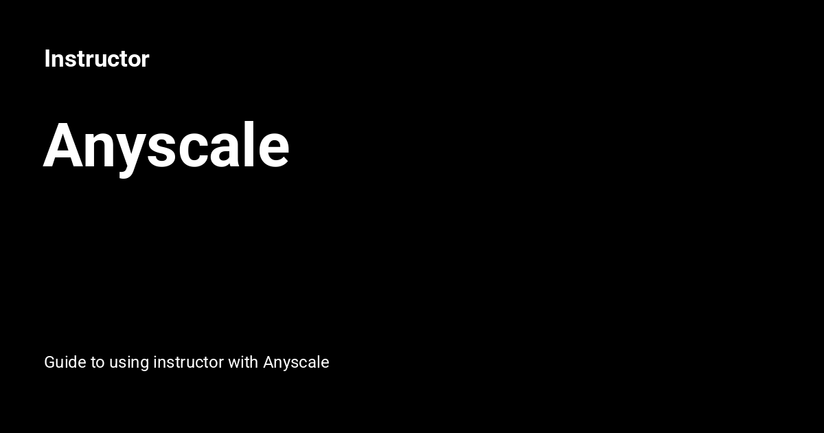 Anyscale - Instructor