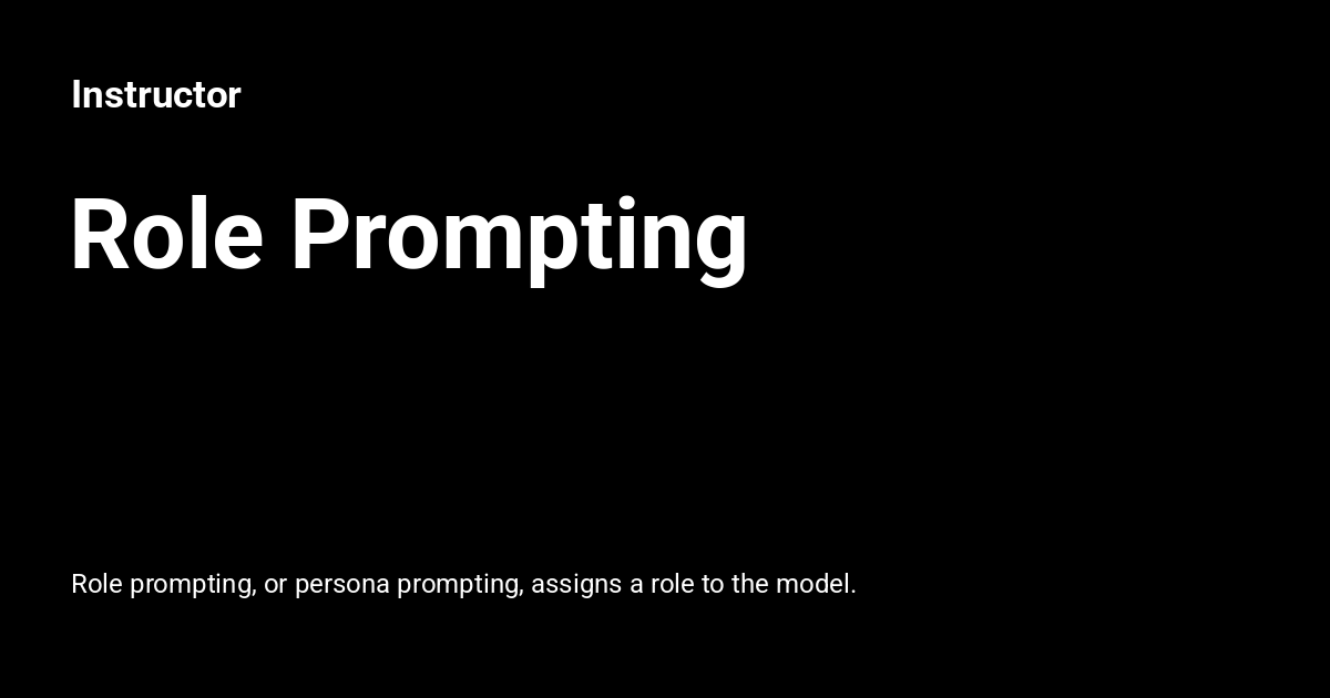 Role Prompting - Instructor